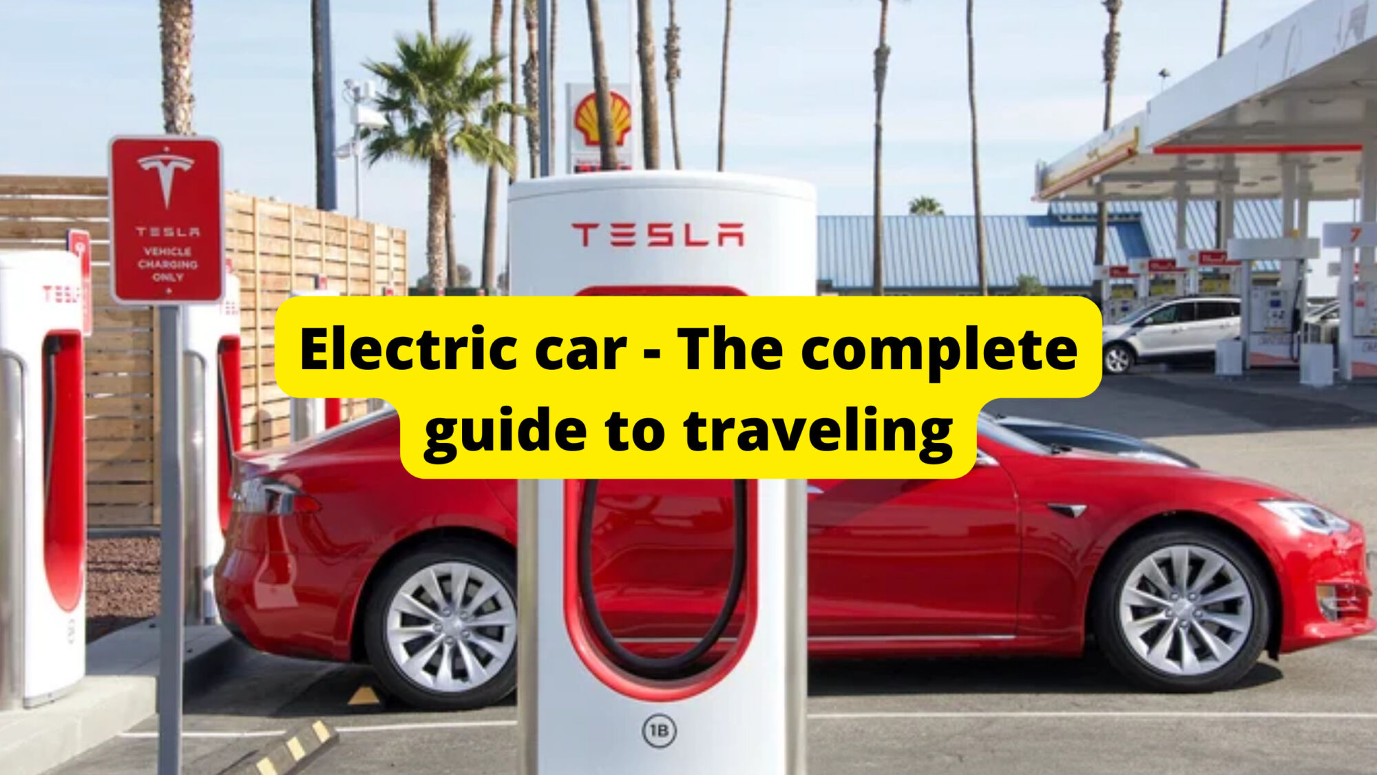 Electric Car - The Complete Guide To Traveling With Your Electric Car ...
