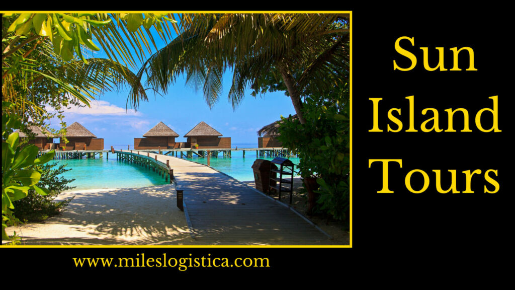 The Best Sun Island Tours: A Comprehensive Guide